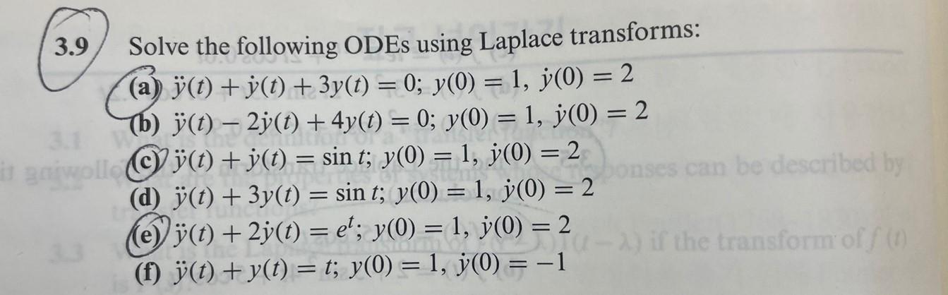 Solved = 3.9 Solve the following ODEs using Laplace | Chegg.com