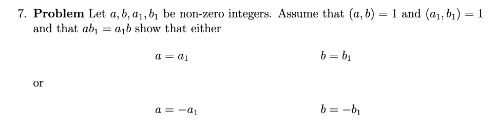 Solved 7. Problem Let a,b,a1,b1 be non-zero integers. Assume | Chegg.com