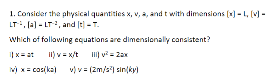 Solved 1. Consider the physical quantities \\( \\mathrm{x}, | Chegg.com