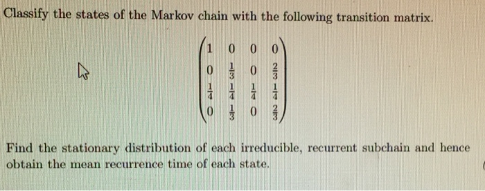 Solved i know how to get the stationary distribution. could | Chegg.com