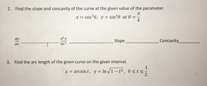 Solved Find the slope and concavity of the curve at the | Chegg.com