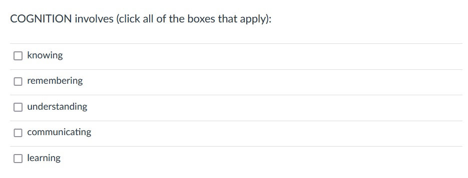 Solved COGNITION involves (click all of the boxes that | Chegg.com