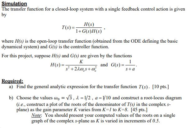 Simulation The transfer function for a closed-loop | Chegg.com