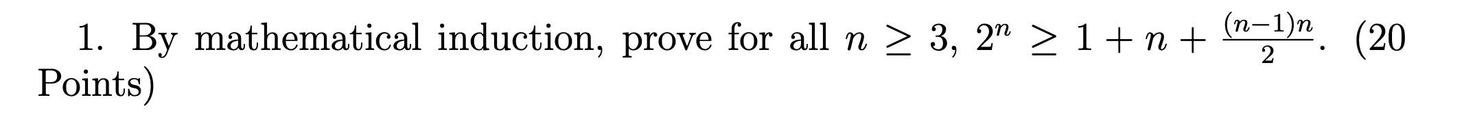 Solved (n-1)n 1. By mathematical induction, prove for all n | Chegg.com