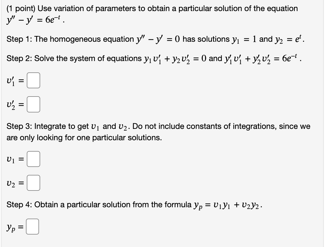 Solved (1 point) Use variation of parameters to obtain a | Chegg.com