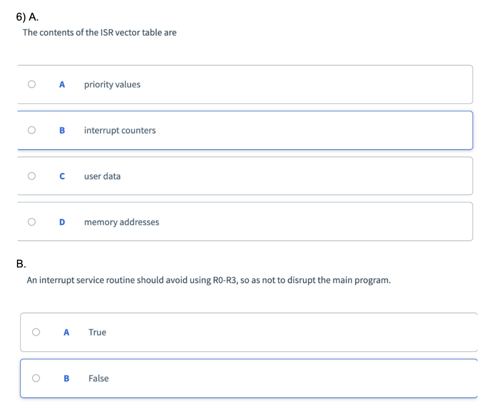 Solved 6) A. The contents of the ISR vector table are | Chegg.com