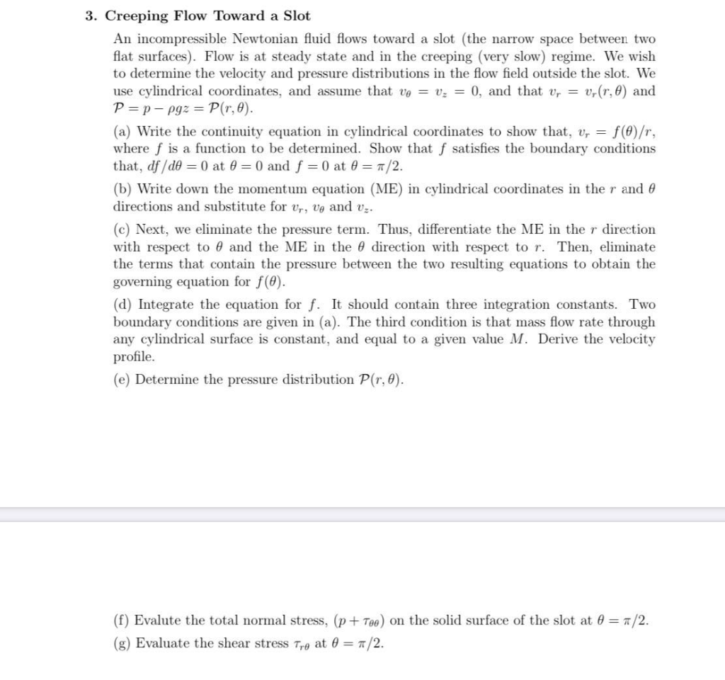 3. Creeping Flow Toward a Slot An incompressible | Chegg.com