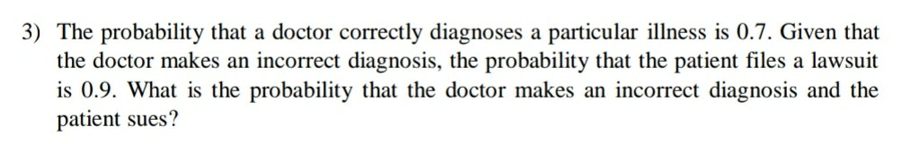 Solved 3) The probability that a doctor correctly diagnoses | Chegg.com