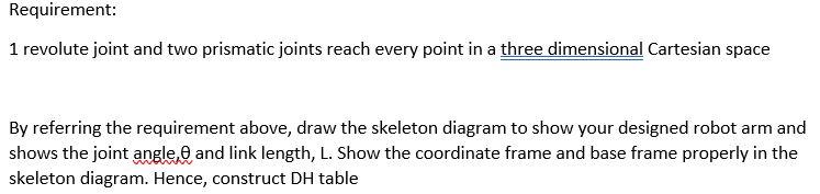 Solved Construct Skeleton diagram and DH table based on the | Chegg.com