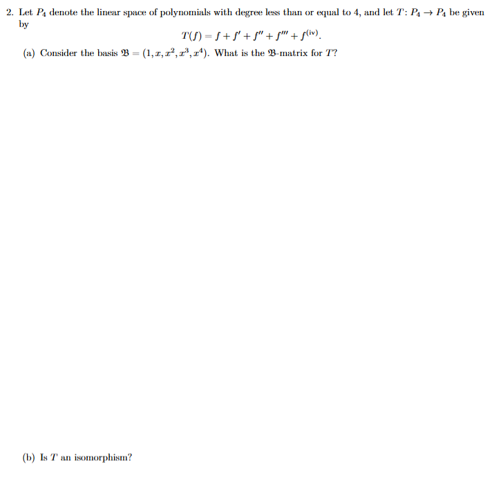 Solved Unit Q2 ﻿Let P4 ﻿denote the linear space of | Chegg.com