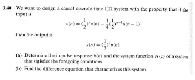 Solved .40 We want to design a causal discrete-time LTI | Chegg.com
