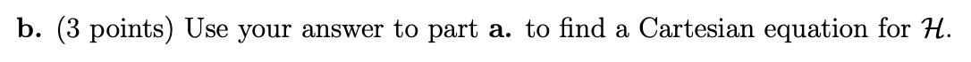 Solved Let H denote the hyperplane in R4 through the point | Chegg.com