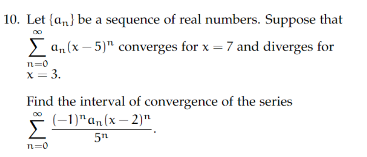 Solved 10. Let {an} be a sequence of real numbers. Suppose | Chegg.com