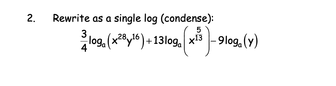 Solved 2. Rewrite as a single log (condense): | Chegg.com