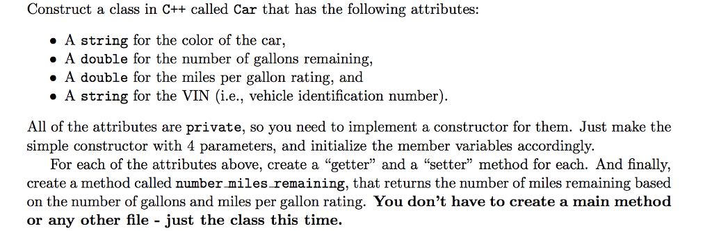 Solved Construct a class in C++ called Car that has the | Chegg.com