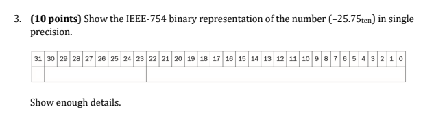 Solved (10 points) Show the IEEE-754 binary representation | Chegg.com Solved (10 points) Show the IEEE-754 binary representation | Chegg.com