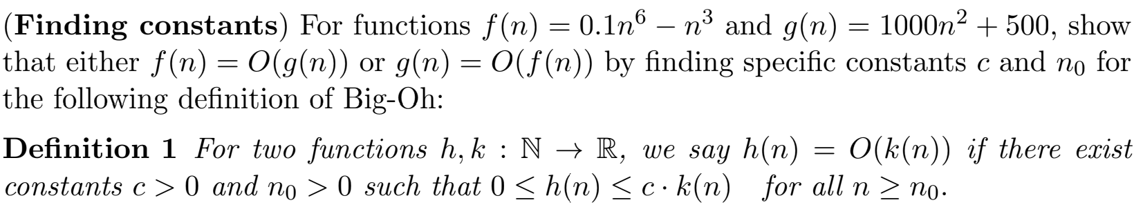 Solved (Finding constants) For functions f(n)=0.1n6−n3 and | Chegg.com Solved (Finding constants) For functions f(n)=0.1n6−n3 and | Chegg.com