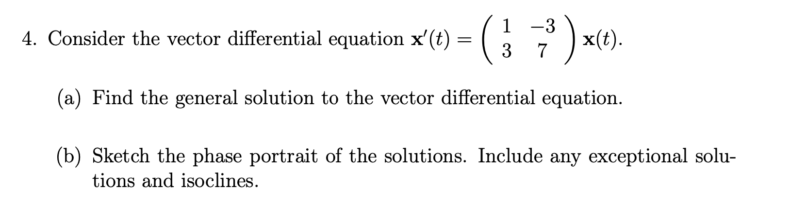 Solved 4. Consider the vector differential equation x'(t) = | Chegg.com
