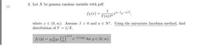 Solved 3. Let X be gamma random variable with pdf 1/2 where | Chegg.com