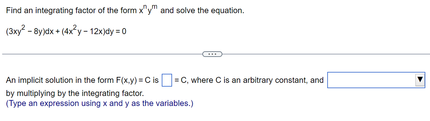 Solved Find an integrating factor of the form xnym and solve | Chegg.com