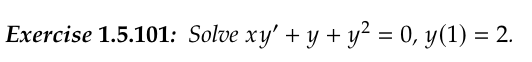 Solved Exercise 1.5.101: Solve xy′+y+y2=0,y(1)=2Exercise | Chegg.com