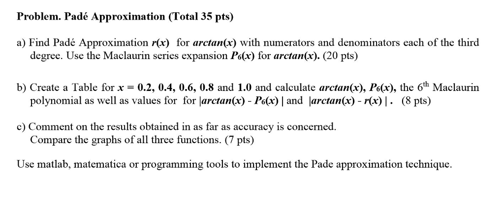 Problem. Padé Approximation (Total 35 pts) a) Find | Chegg.com