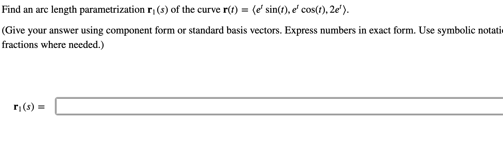 Solved = Find an arc length parametrization r1(s) of the | Chegg.com