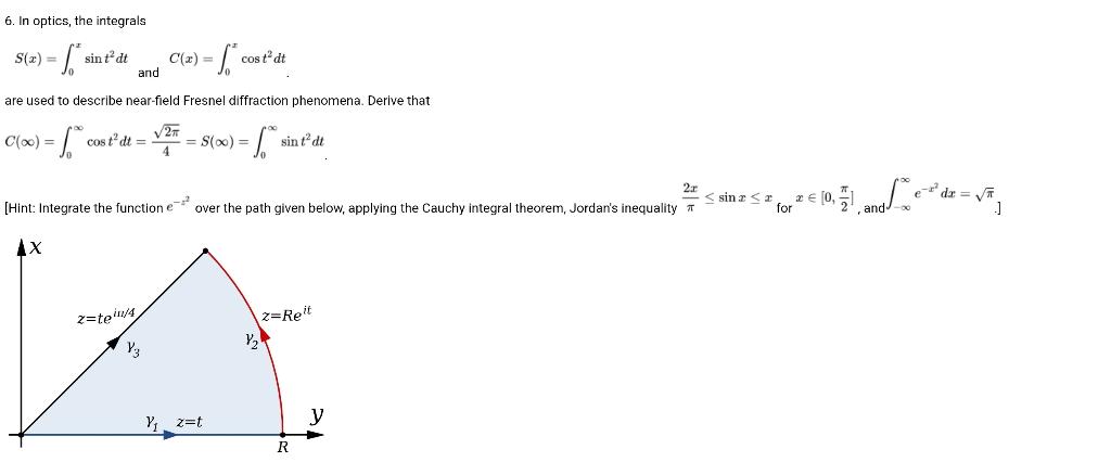 Solved 6. In optics, the integrals S(x) = - [² sin t² dt | Chegg.com
