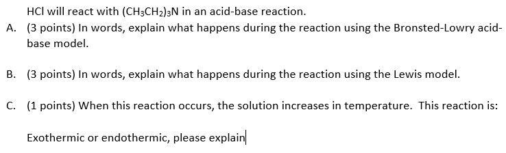 Solved HCI will react with (CH3CH2)3N in an acid-base | Chegg.com