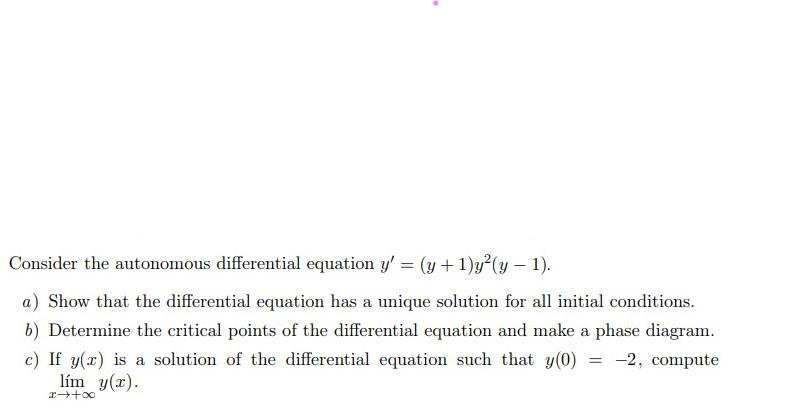 Solved Consider the autonomous differential equation y' = (y | Chegg.com