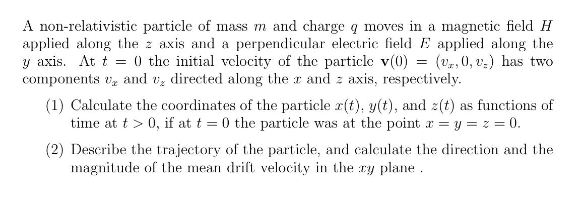 Solved A non-relativistic particle of mass m and charge q | Chegg.com