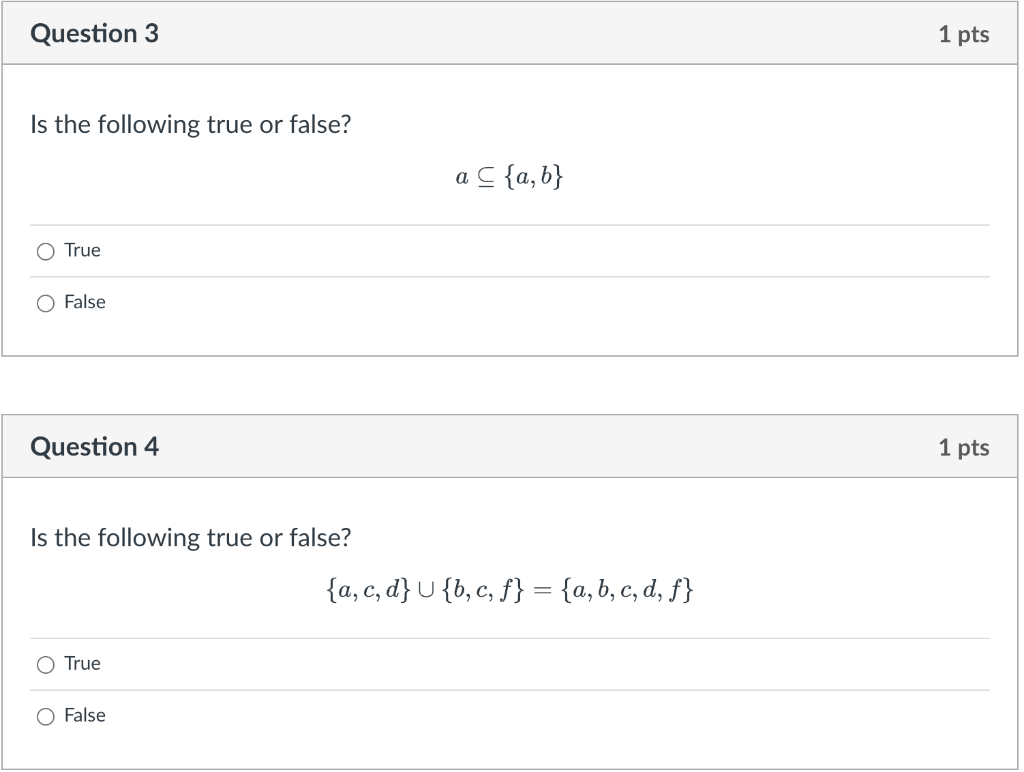 Solved Is the following true or false? a⊆{a,b} True False | Chegg.com