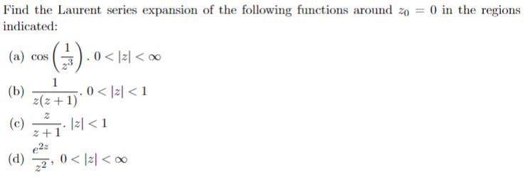 Solved Find the Laurent series expansion of the following | Chegg.com