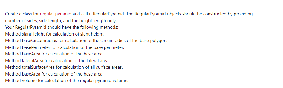 Solved Create a class for regular pyramid and call it | Chegg.com