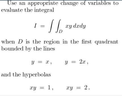 Solved Use an appropriate change of variables to evaluate | Chegg.com