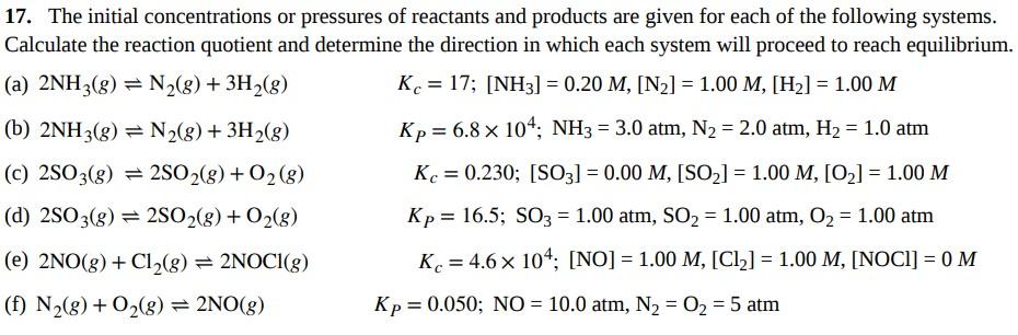 Solved 17. The initial concentrations or pressures of | Chegg.com
