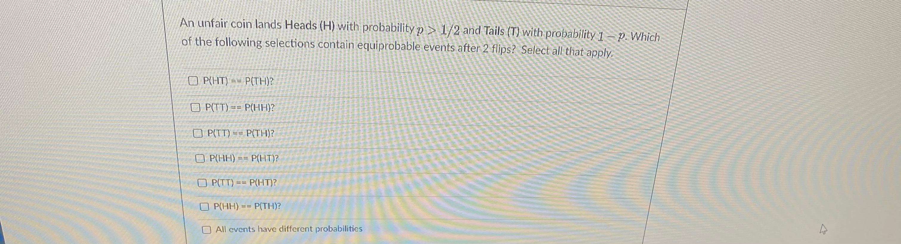 Solved An unfair coin lands Heads (H) with probability p > | Chegg.com