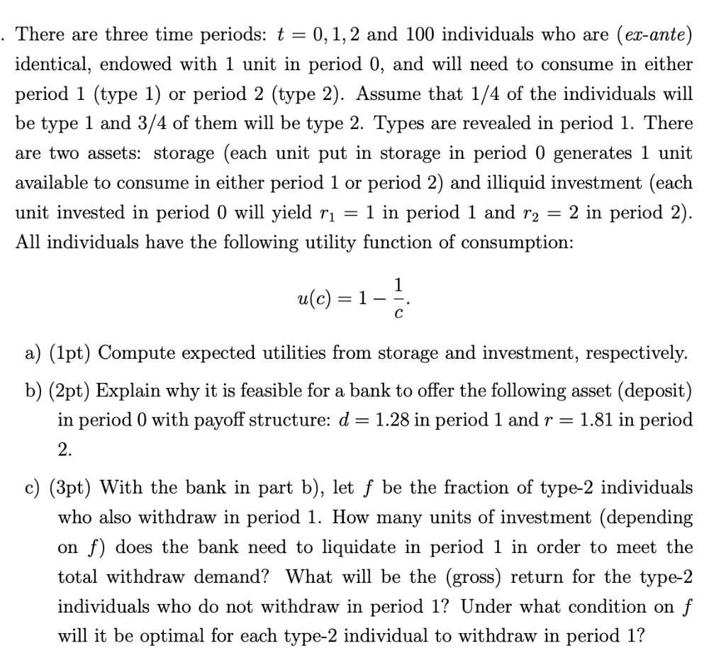 There are three time periods: t = 0,1, 2 and 100 | Chegg.com
