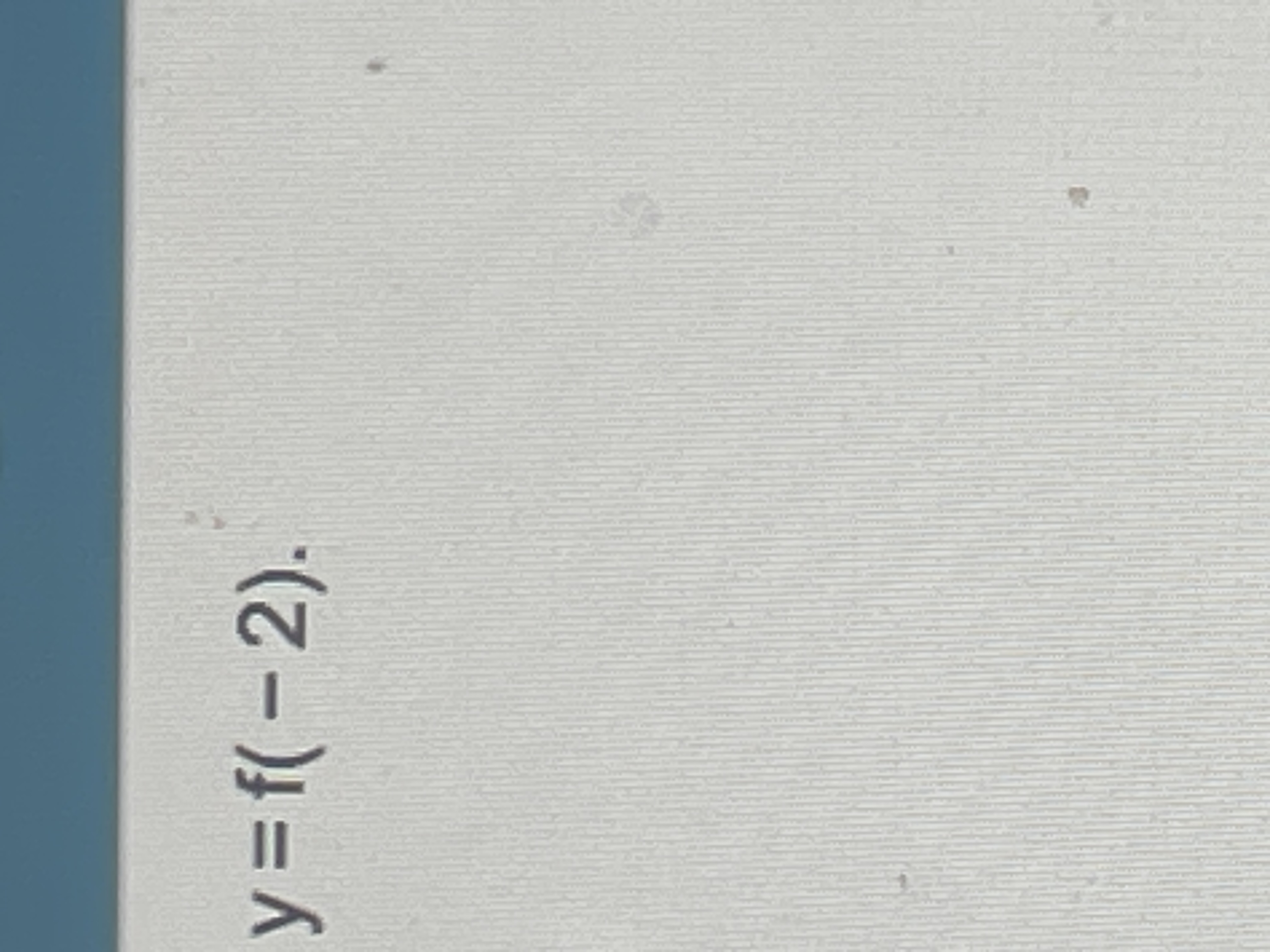 Solved y=f(-2) | Chegg.com