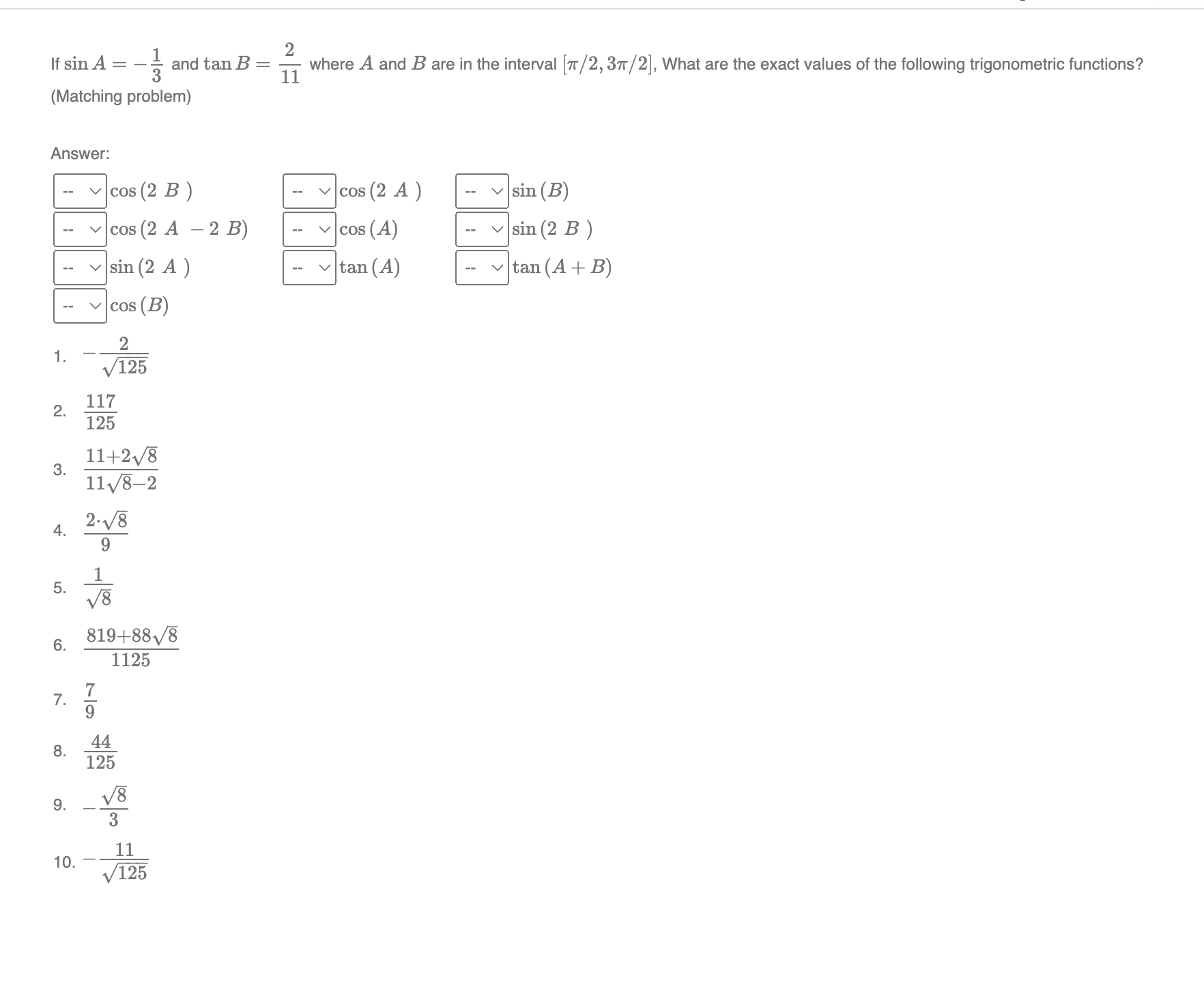 Solved If Sina −31 And Tanb 112 Where A And B Are In The