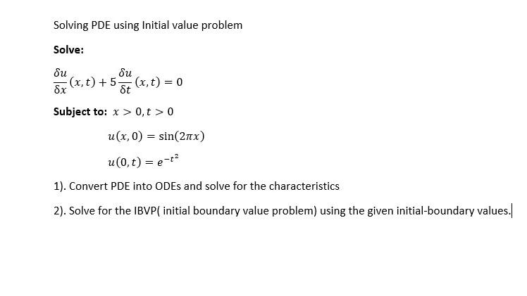 Solved Solving PDE using Initial value problem Solve: δu δu | Chegg.com