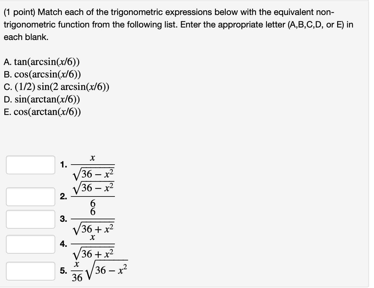 Solved (1 point) Match each of the trigonometric expressions | Chegg.com
