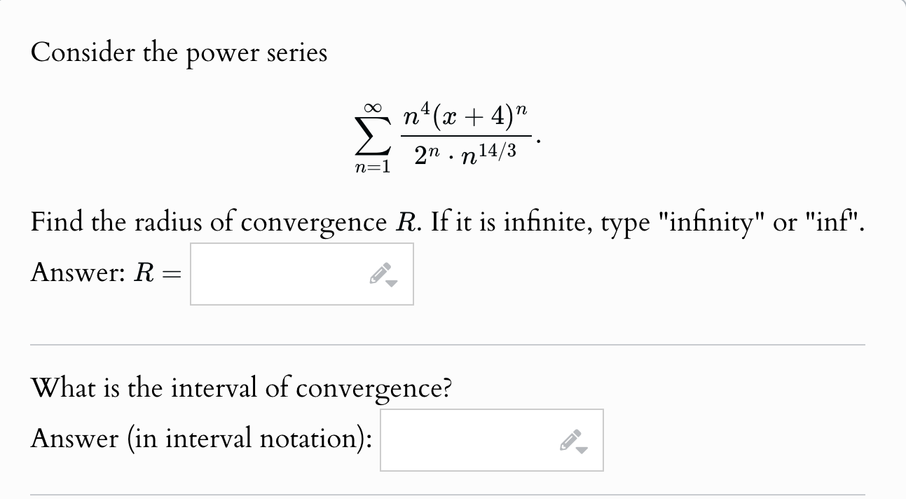 Solved Consider the power series∑n=1∞n4(x+4)n2n*n143Find the | Chegg.com