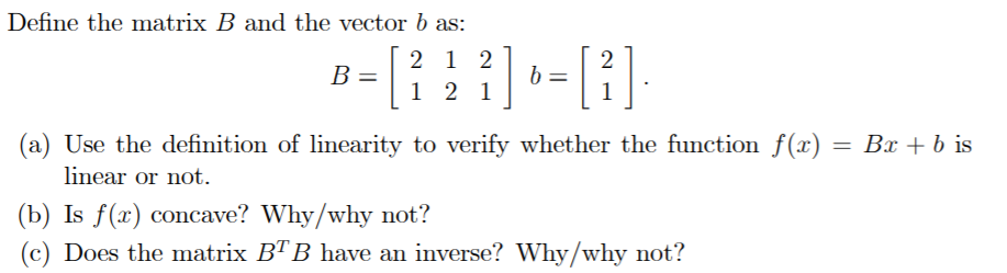 Solved Define the matrix B and the vector b as: 2 1 2 B= 1 2 | Chegg.com