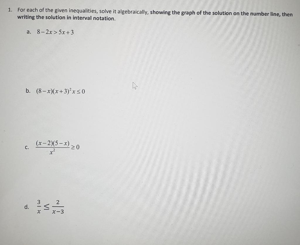 Solved 1. For each of the given inequalities, solve it | Chegg.com
