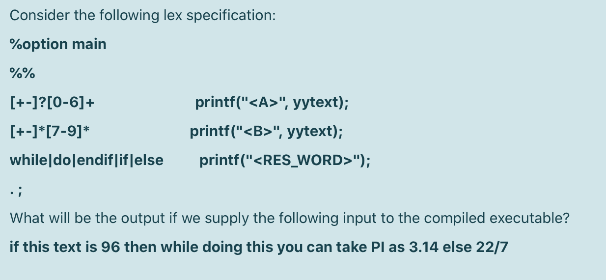 Solved Consider the following lex specification: %option | Chegg.com Solved Consider the following lex specification: %option | Chegg.com