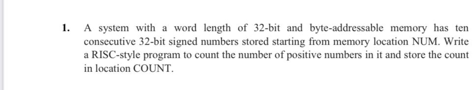 Solved 1. A system with a word length of 32-bit and | Chegg.com