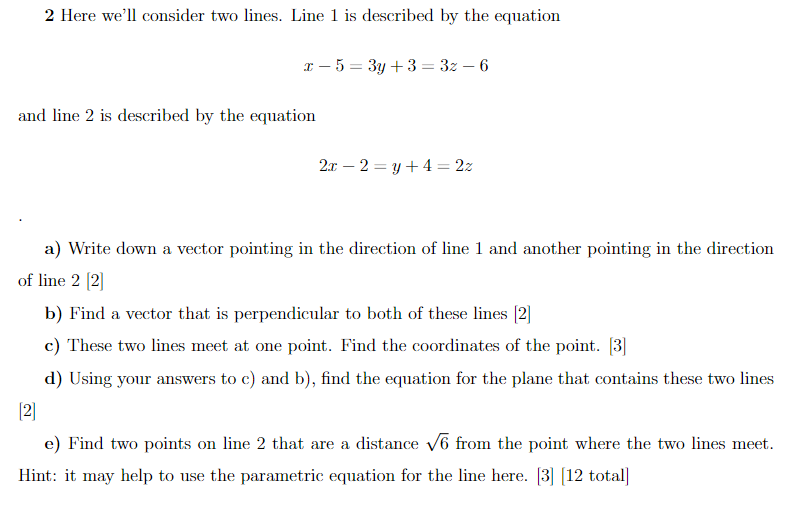 Solved 2 Here we'll consider two lines. Line 1 is described | Chegg.com