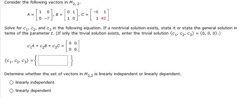 Solved Consider the following vectors in M2, 2 1 -6 1 | Chegg.com