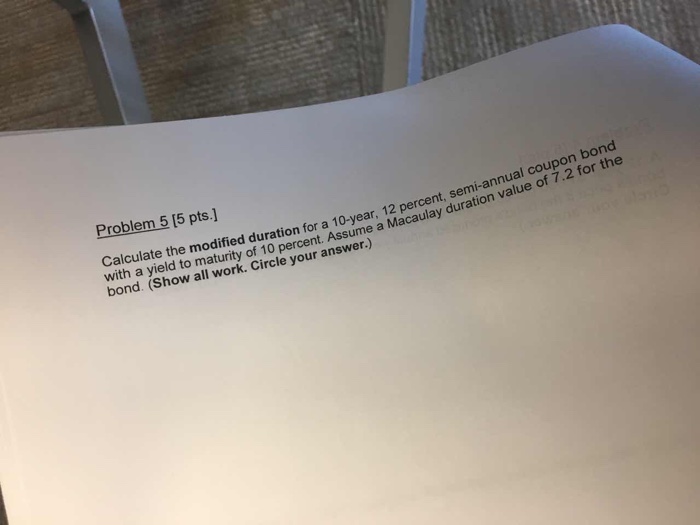 Solved Calculate Modified Duration For A 10 Year 12